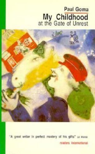 My Childhood at the Gate of Unrest by Paul Goma (1990, Trade Paperback ...