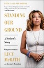 Standing Our Ground: A Mothers Story - Paperback By McBath, Lucy - GOOD ...