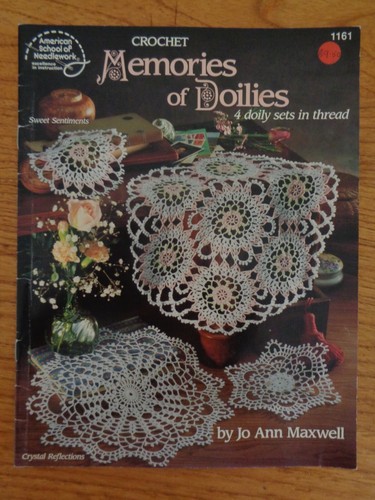 AMERICAN SCHOOL OF NEEDLEWORK - CROCHET MEMORIES OF DOILIES - 4 DOILY ...
