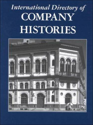 International Directory of Company Histories by St. James Press Staff ...