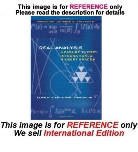 Real Analysis Measure Theory Integration and Hilbert Spaces by Rami ...