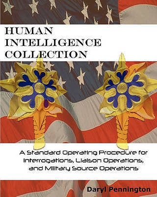 Human Intelligence Collection: A Standard Operating Procedure for ...