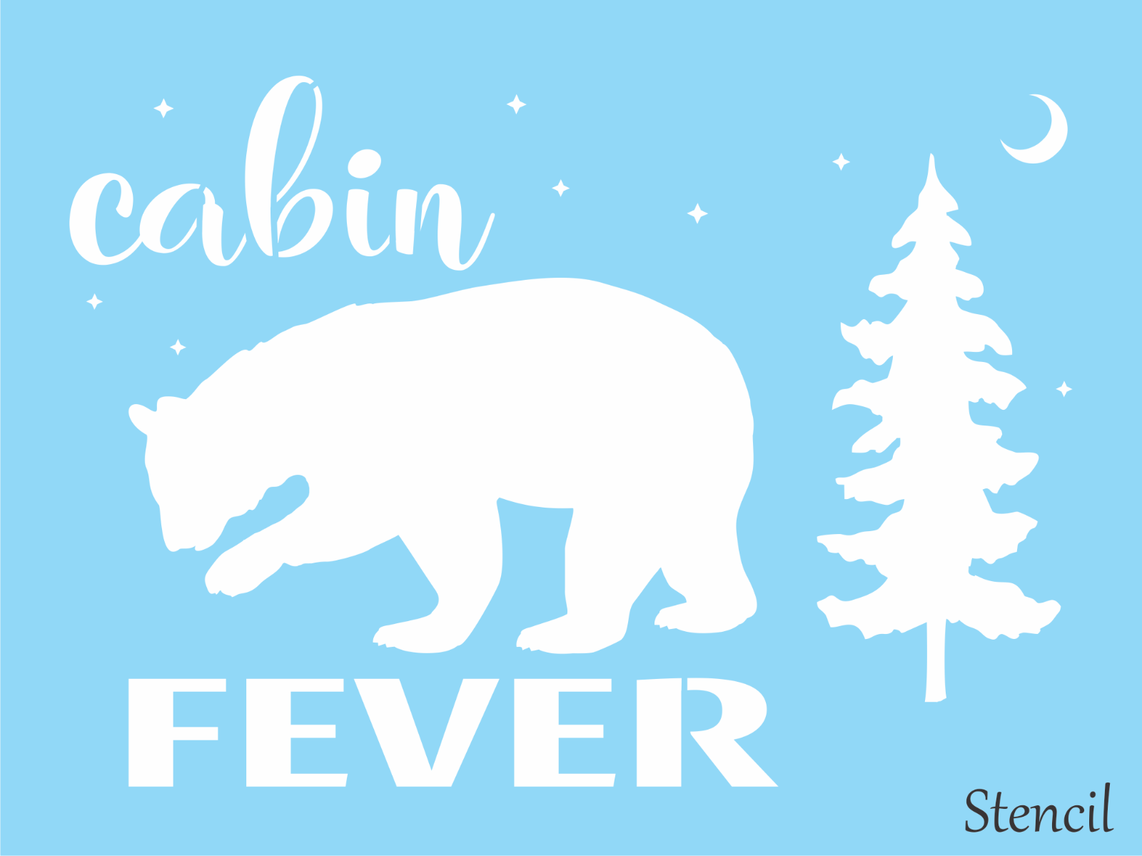 Bear STENCIL Cabin Fever Lodge Pine Tree Rustic Outdoor Craft DIY Signs ...