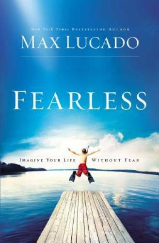 Fearless - Paperback By Lucado, Max - GOOD 9780849946394| eBay