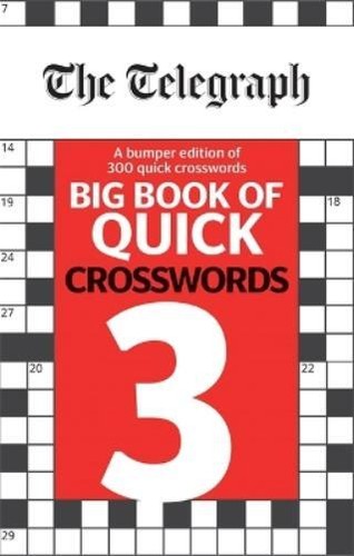 The Telegraph Big Book of Quick Crosswords 3 (Poche) Telegraph Puzzle ...