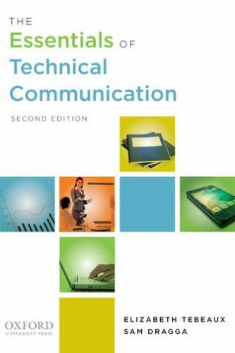The Essentials of Technical Communication by Elizabeth Tebeaux and Sam ...