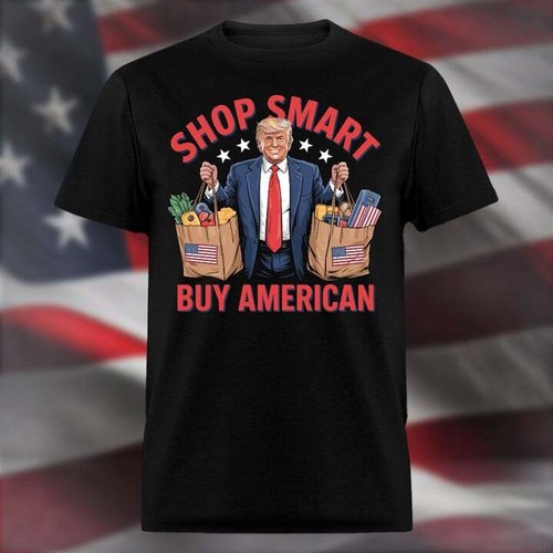 Trump Shop Smart Buy American Pro Trump 2025 Republican Tshirt Men ...
