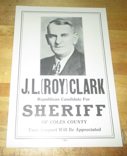 Vintage J.L. (Roy) Clark for Sheriff of Coles County, Illinois Campaign ...