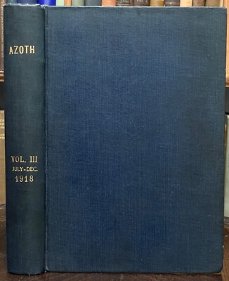 AZOTH MAGAZINE - July-Dec 1918, 6 ISSUES ASTROLOGY THEOSOPHY OCCULT ...