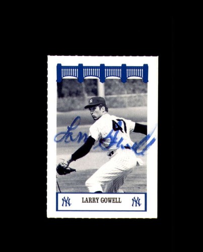 Larry Gowell Signed 1992 Wiz Yankees The 70's New York Yankees ...