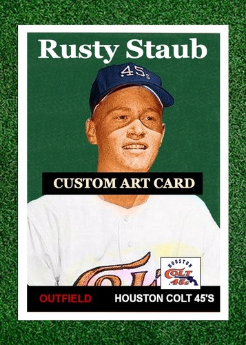 Rusty Staub Houston Colt 45's 2024 / 1958 Custom Made Baseball Art Card ...