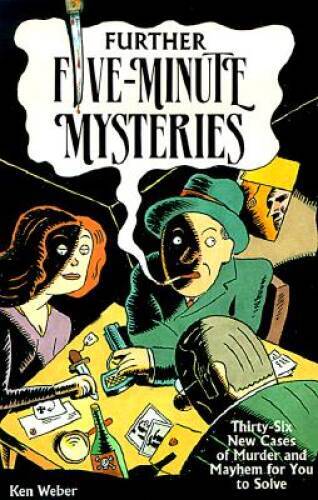 Further Five-minute Mysteries: 36 New Cases Of Murder And Mayhem For ...