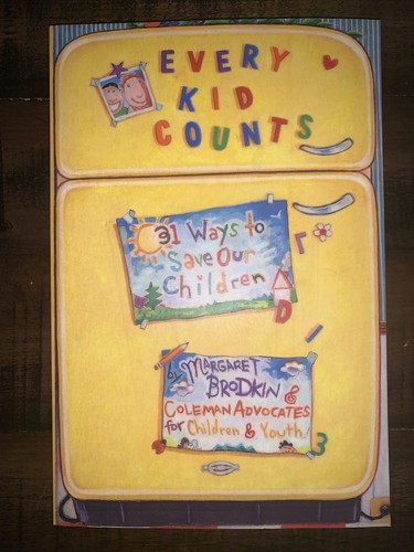 Every Kid Counts Thirty-One Ways to Save Our Children by Margaret ...