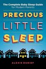 Precious Little Sleep: The Complete Baby - Paperback, by Dubief Alexis ...