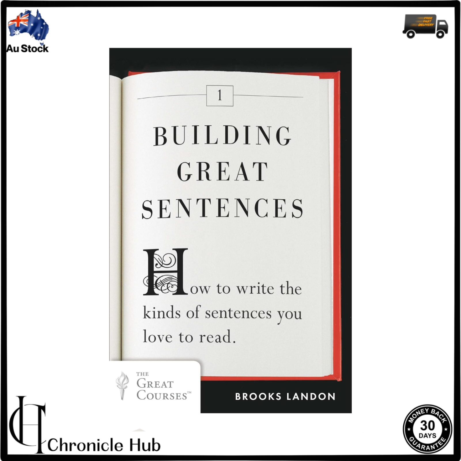 Building Great Sentences: How to Write the Kinds of Sentences You Love ...