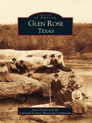 Gene Fowler Somervell County Historical Comm Glen Rose (Taschenbuch ...