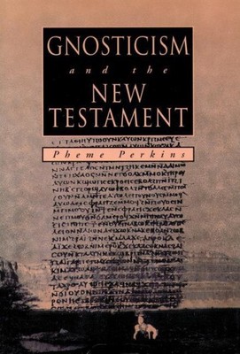 Gnosticism and the New Testament by Pheme Perkins [Paperback] | eBay