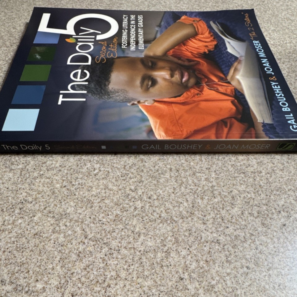The Daily 5 Fostering Literacy Independence 2nd Ed Boushey Moser ...