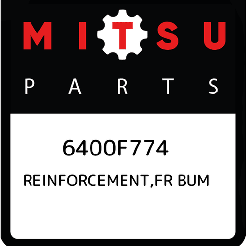 6400F774 Mitsubishi Reinforcement,fr bum 6400F774, New Genuine OEM Part ...