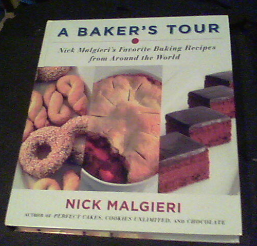 A Baker's Tour by Nick Malgieri favorite baking recipes from around the ...