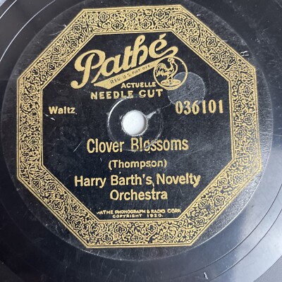 10" Pathe 036101-Harry Barth's Novelty Orchestra-Clover Blossoms/Dream ...