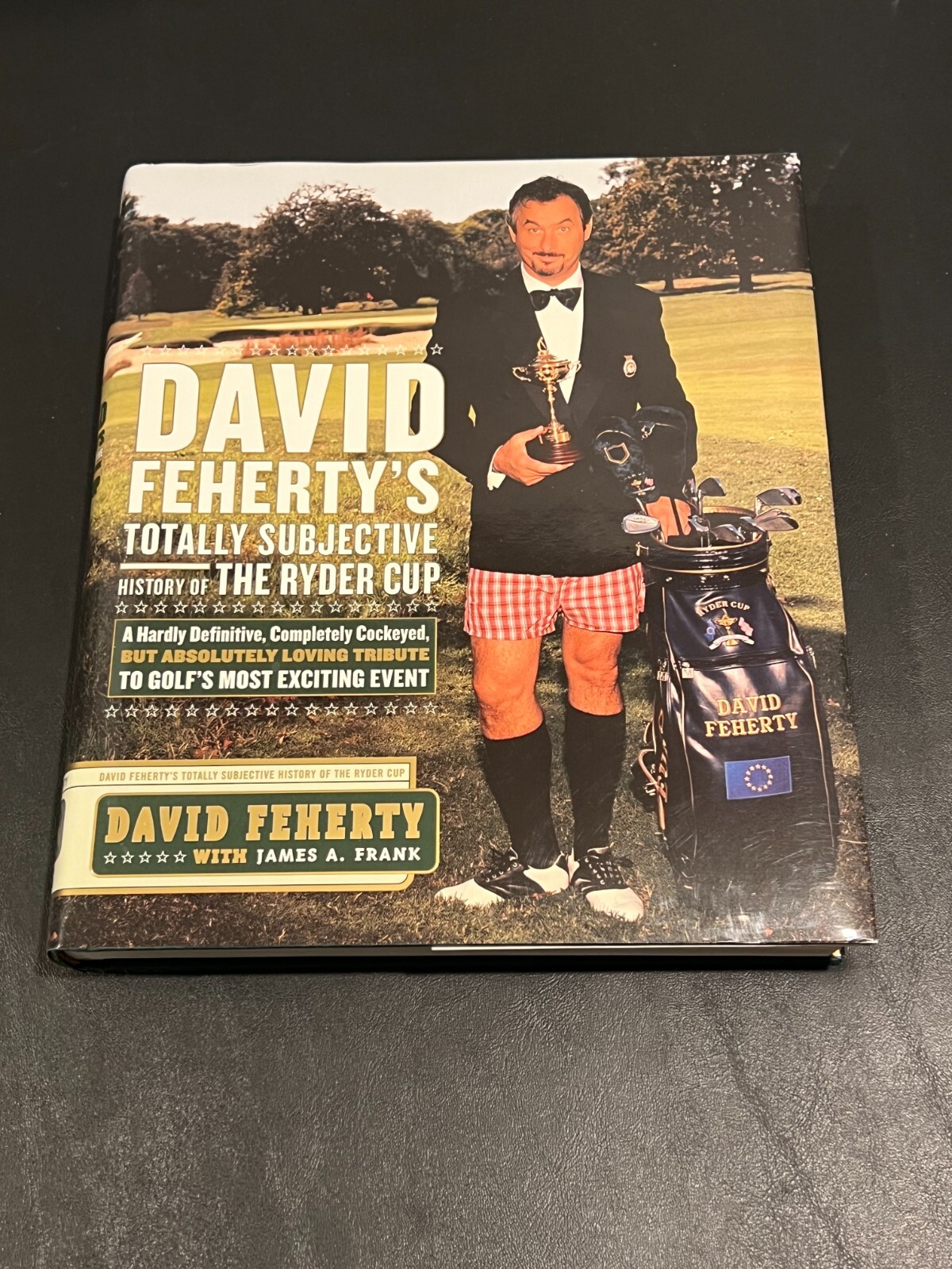 David Feherty's HAND SIGNED Totally Subjective History of the Ryder Cup ...