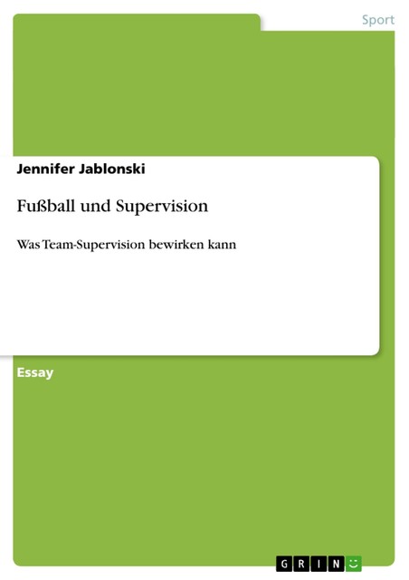 Fußball und Supervision von Jennifer Jablonski (2013, Taschenbuch ...