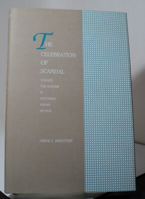 The Celebration of Scandal by Carol L Bernstein - 1991 | eBay