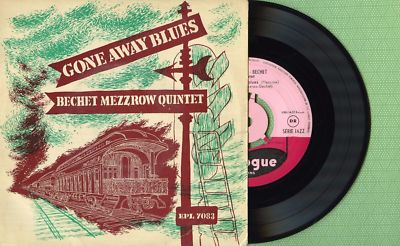 BECHET MEZZROW QUINTET / Gone Away Blues / VOGUE EPL - 7083 France 1955 ...