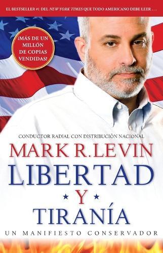 Mark R Levin Libertad Y Tiran a (Poche) 9781476707570 | eBay