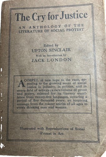 A Cry For Justice An Anthology Of The Literature Of Social Protest 1921 ...