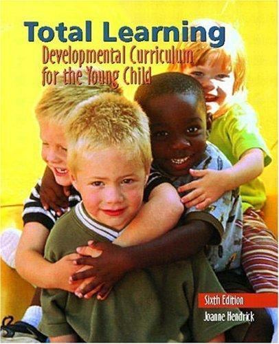 Total Learning: Developmental Curriculum for the Young Child by ...