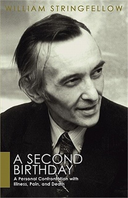 William Stringfellow Library: A Second Birthday : A Personal ...