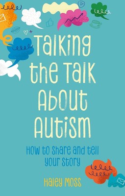 Talking the Talk About Autism: How to share and tell your story by ...
