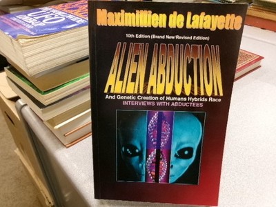 10th Edition. Alien Abductions and Genetic Creation of Humans Hybrids ...