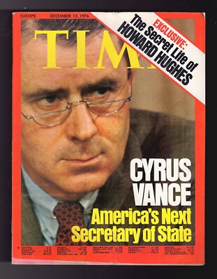 TIME Magazine Howard Hugues Cyrus Vance Secretary of States December 13 ...