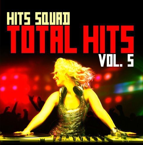 Total Hits Vol. 5 by Hits Squad [Audio CD] NEUF 894231773426 | eBay