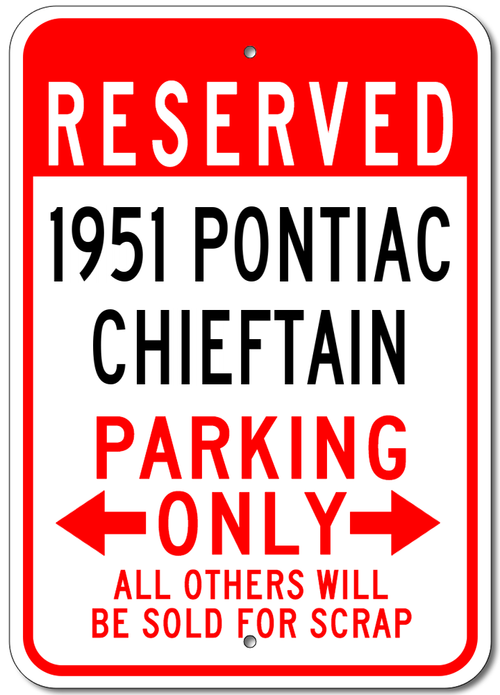 1951 51 PONTIAC CHIEFTAIN Parking Sign Vintage Custom Garage Aluminum ...