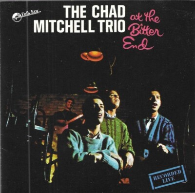 CHAD MITCHELL TRIO AT THE BITTER END-FOLK ERA CD RI NEW SEALED ...