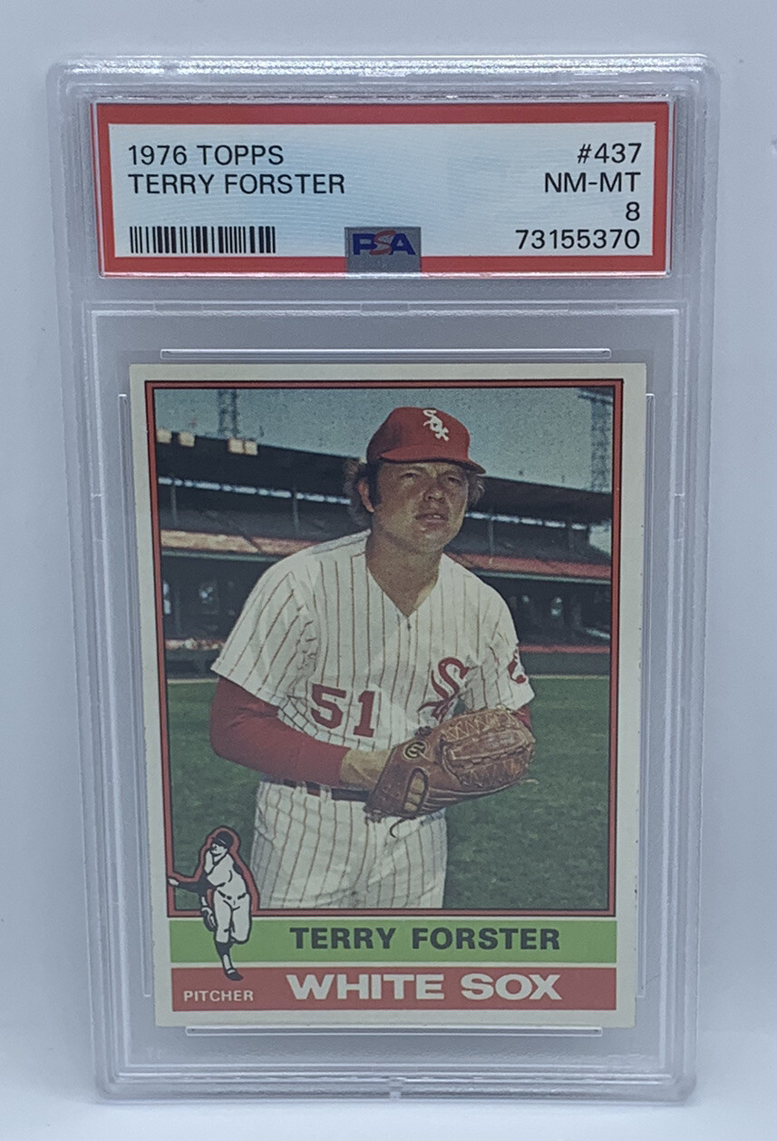 1976 Topps Baseball Terry Forster White Sox #437 PSA 8 NM-MT | eBay