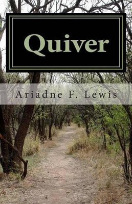 Quiver by Ariadne F. Lewis (English) Paperback Book 9781460985793| eBay