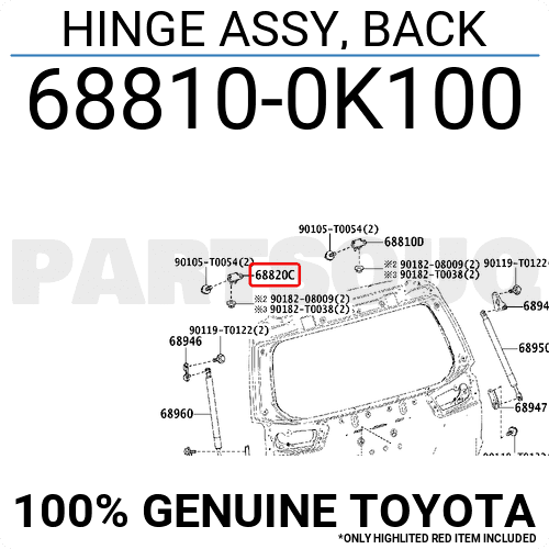 688100K100 Genuine Toyota HINGE ASSY, BACK 68810-0K100 | eBay