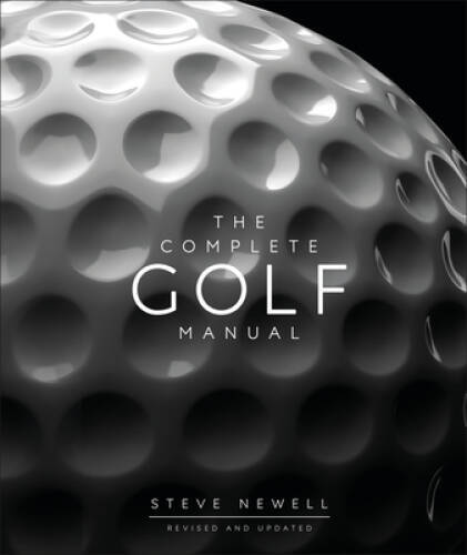 The Complete Golf Manual - Hardcover By Newell, Steve - GOOD ...
