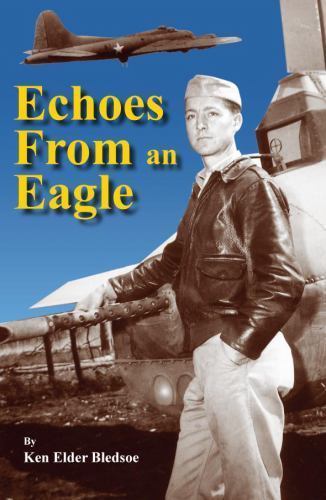 Echoes from an Eagle by Ken Bledsoe (2016, Trade Paperback) for sale ...