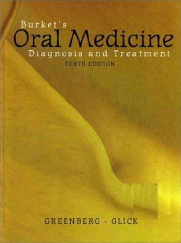 Burket's Oral Medicine : Diagnosis and Treatment by Michael Glick and ...