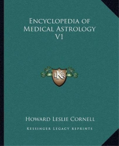 Howard Leslie Cornell Encyclopedia of Medical Astrology V1 (Poche ...