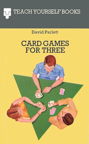 Card Games for Three (Teach Yourself) By David Parlett | eBay