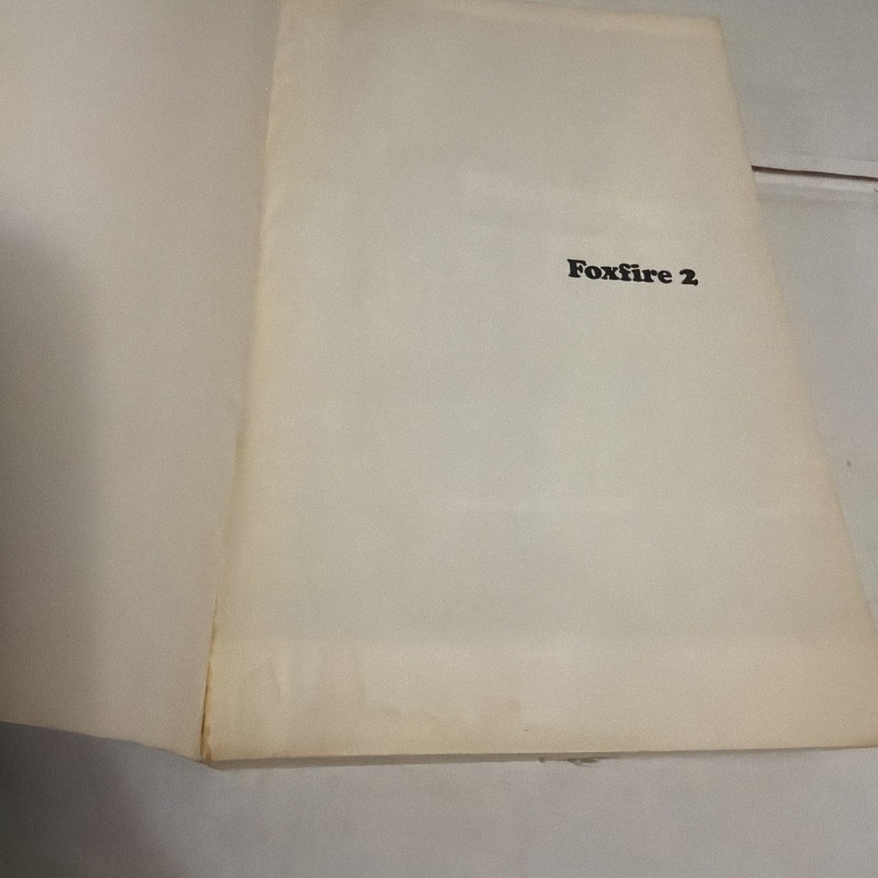 Foxfire 2: 1973 Anchor Books Paperback by Eliot Wigginton | eBay