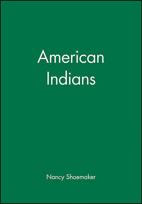 American Indians by Nancy Shoemaker (Paperback, 2000) for sale online ...