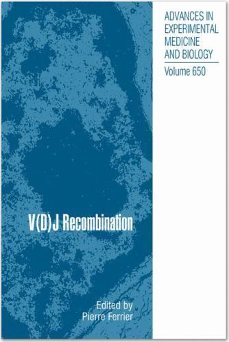 Advances in Experimental Medicine and Biology Ser.: V(d)J Recombination ...